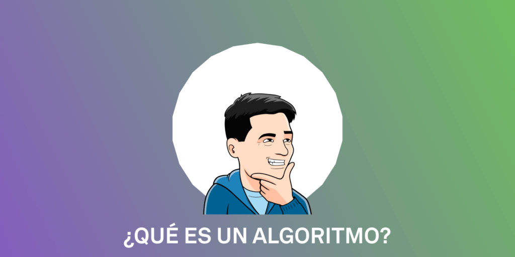 ¿Qué es un algoritmo?